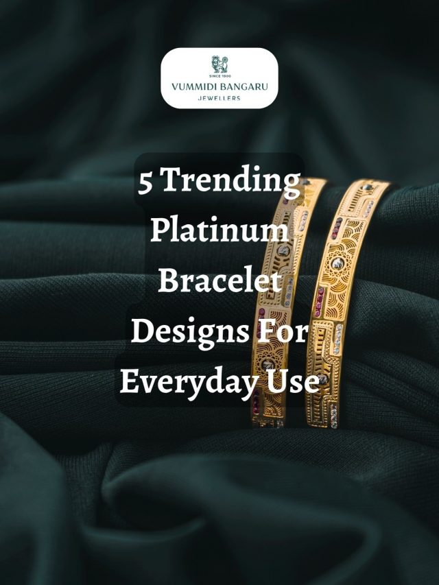 5 Trending Platinum Bracelet Designs For Everyday Use - Vummidi Bangaru ...