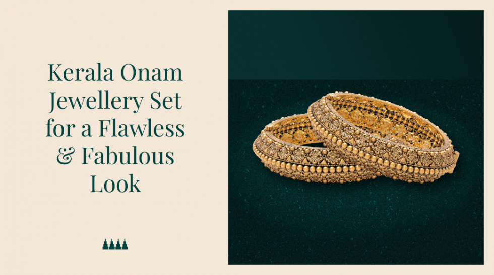 10 Kerala Onam Jewellery Sets for a Flawless & Fabulous Look