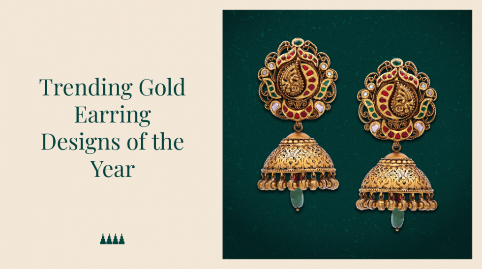 Top 7 Trending Gold Earring Designs Of The Year