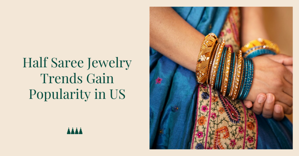 Half Saree Jewelry Trends Gain Popularity in US - Vummidi Bangaru Jewellers