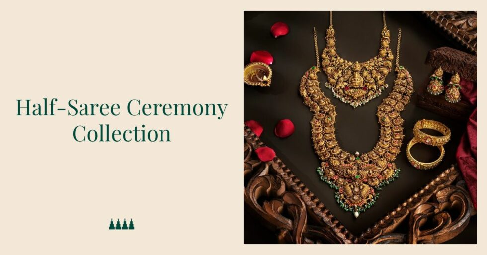 Half-Saree Ceremony Collection - Vummidi Bangaru Jewellers