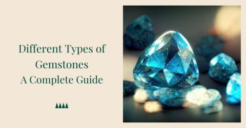 21 Different Types Of Jewellery Stones: A Complete Guide - Vummidi ...