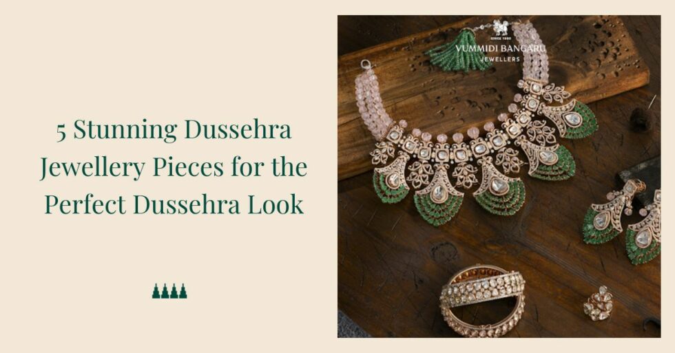 5 Stunning Dussehra Jewellery Pieces for the Perfect Dussehra Look | VBJ