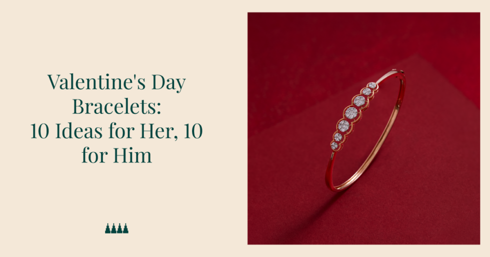Bracelet For Valentines Day: 10 Ideas for Her, 10 for Him