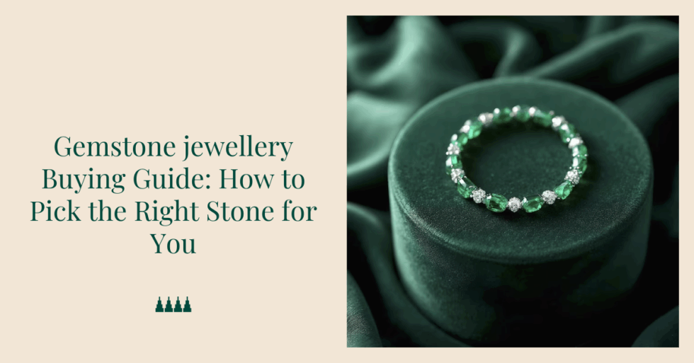 Gemstone jewellery Buying Guide: How to Pick the Right Stone for You