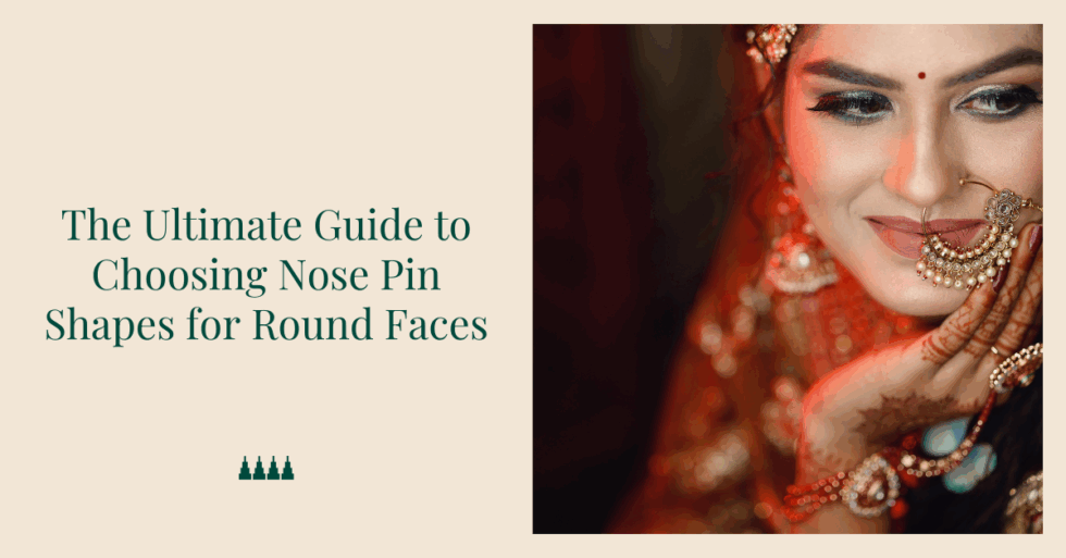 The Ultimate Guide to Choosing Nose Pin Shapes for Round Faces
